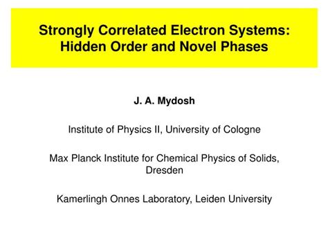 PPT Strongly Correlated Electron Systems Hidden Order And Novel Phases PowerPoint