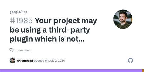 Your Project May Be Using A Third Party Plugin Which Is Not Compatible