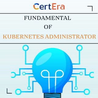 Fundamental Kubernetes Administrator Pdf