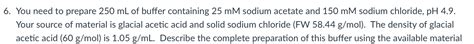 solved 6 you need to prepare 250 ml of buffer containing