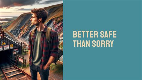 Better Safe Than Sorry