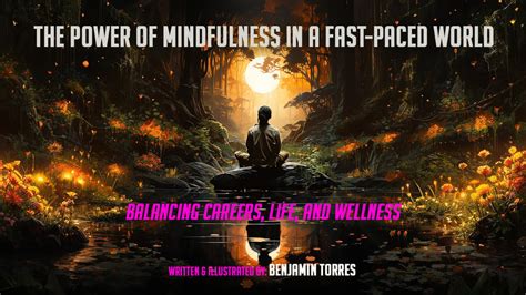 The Power Of Mindfulness In A Fast Paced World