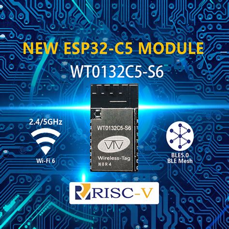 wireless tag esp32 c5 wifi 6 ble module wt0132c5 s6 based with espress