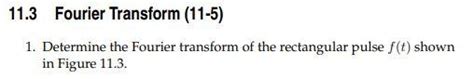 Solved Fourier Transform Determine The Chegg