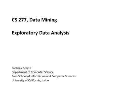 Ppt Cs 277 Data Mining Exploratory Data Analysis Powerpoint Presentation Id1641377