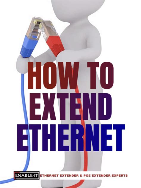How To Extend Ethernet PoE Extenders And Ethernet Extenders