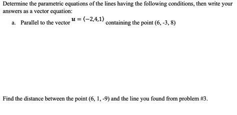 Solved Determine The Parametric Equations Of The Lines Chegg