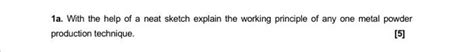 solved 1a with the help of a neat sketch explain the