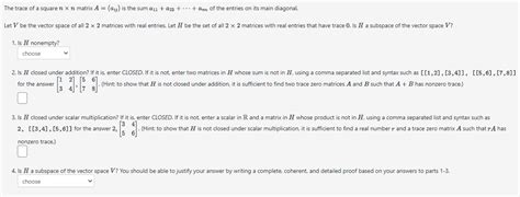 Solved The Trace Of A Square Nn Matrix A Aij Is The Sum Chegg Com