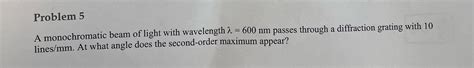Solved Problem 5a Monochromatic Beam Of Light With