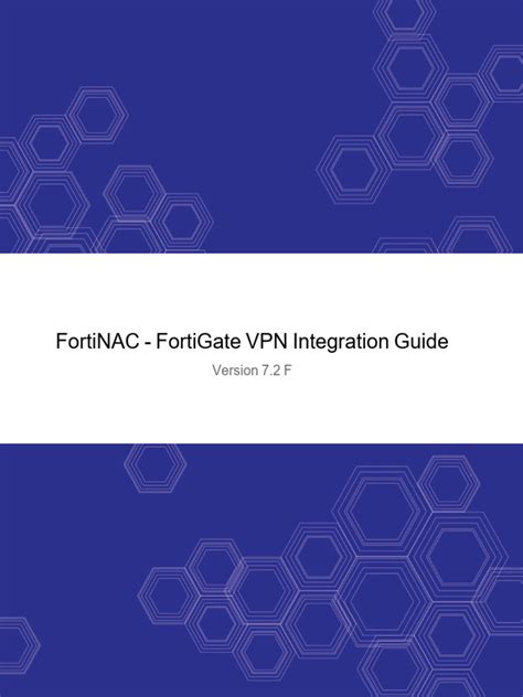 Fortinac 7 2 F Fortigate Vpn Integration Guide Pdf Virtual Private Network I Pv6