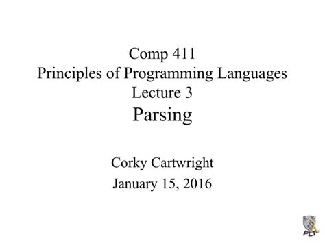 Parsing Comp 411 Principles Of Programming Languages Lecture 3
