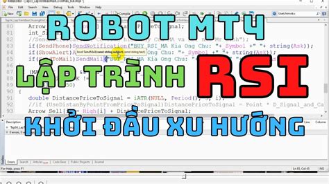 Tập 37 Code Mql4 Lập Trình Rsi Khởi đầu Xu Hướng Tự Học Code Robot
