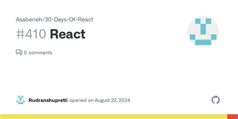 React · Issue 410 · Asabeneh30 Days Of React · Github