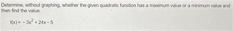 Solved Determine Without Graphing Whether The Given Chegg Com