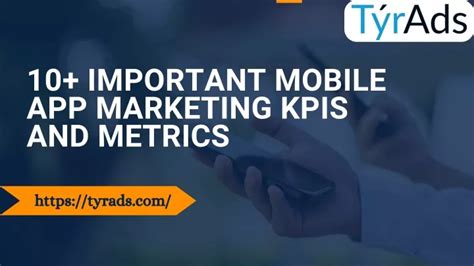 Ppt Know About Mobile App Marketing Kpis And Metrics Tyrads Pte Ltd Powerpoint