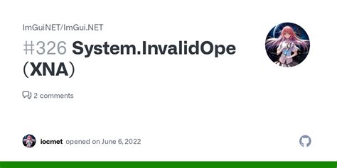 System InvalidOperationException XNA Issue ImGuiNET ImGui