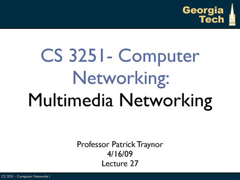 notes on multimedia networking computer networking i cs 3251 docsity
