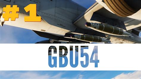 Dcs Drop 6 Gbu54 In One Pass A10cii Quick Tips 1 Youtube