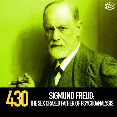 Timesuck With Dan Cummins Podcast 430 Sigmund Freud The Sex Crazed