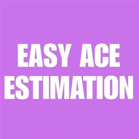 Paul Gordons Easy Ace Estimation