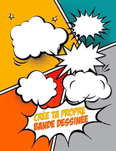 Crée Ta Propre Bande Dessinée 100 Planches De Bd Vierges à Compléter Carnet De Dessins Comics