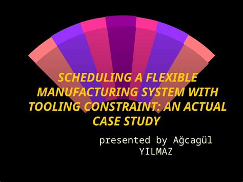Ppt Scheduling A Flexible Manufacturing System With Tooling