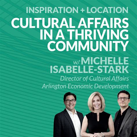33 The Role Of Cultural Affairs In A Thriving Community With Michelle Isabelle Stark