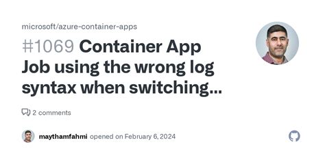 Container App Job Using The Wrong Log Syntax When Switching Logging Options From Azure Log