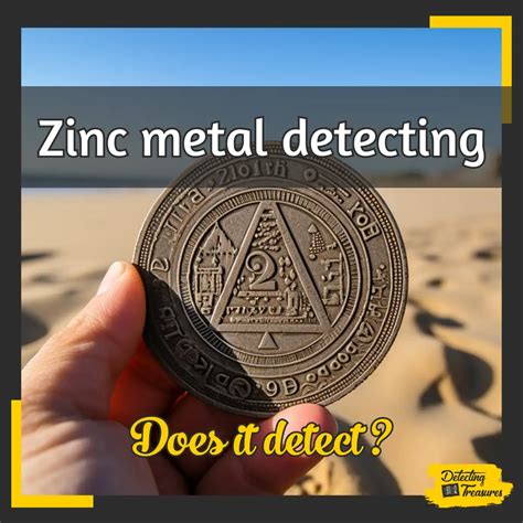 Can Metal Detectors Detect Zinc 2023 Guide