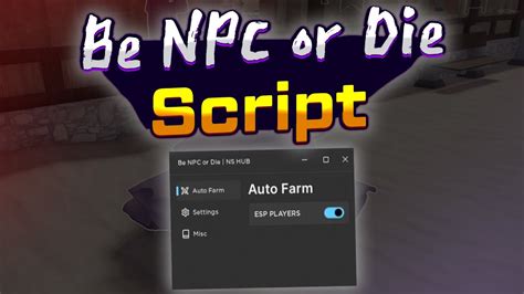 Be Npc Or Die Script Esp Players Youtube