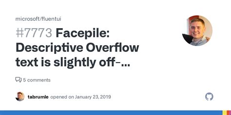 facepile descriptive overflow text is slightly off centered · issue 7773 · microsoft fluentui