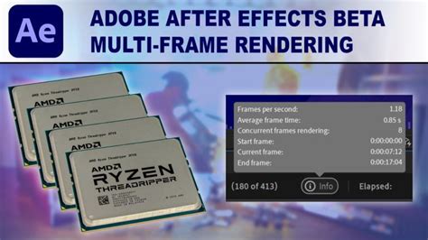 How Fast Is The New Multi Frame Rendering In After Effects 181 Beta