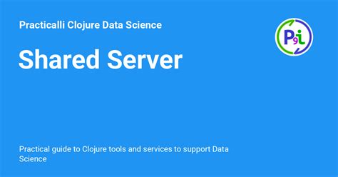 Shared Server Practicalli Clojure Data Science