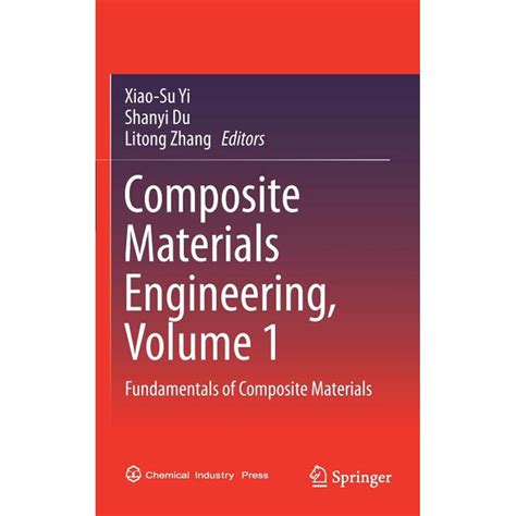 Composite Materials Engineering Volume 1 Fundamentals Of Composite Materials Hardcover