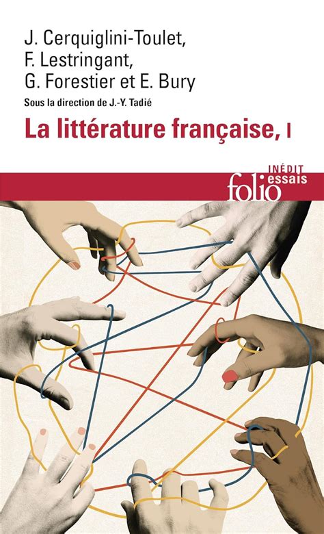 Amazon Fr La Littérature Française Tome 1 Dynamique And Histoire Collectifs Tadié Jean