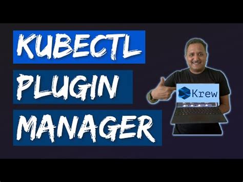 How To Manage Kubectl Plugins Using Krew Package Manager Nilesh Gule