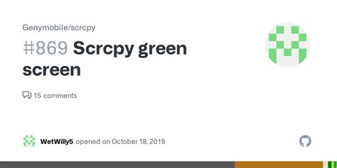 Scrcpy Green Screen Issue 869 Genymobile Scrcpy GitHub