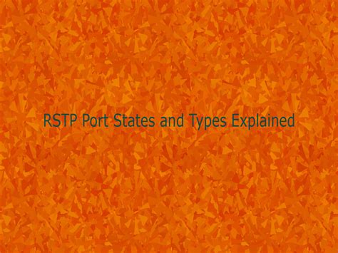 rstp port states and types explained