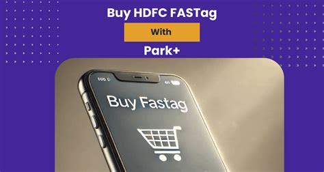 How To Get Hdfc Fastag From Park Buy New Hdfc Fastag