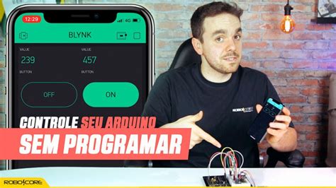 Controle Seu Arduino Sem Programar Uma Linha de Código Tutoriais RoboCore