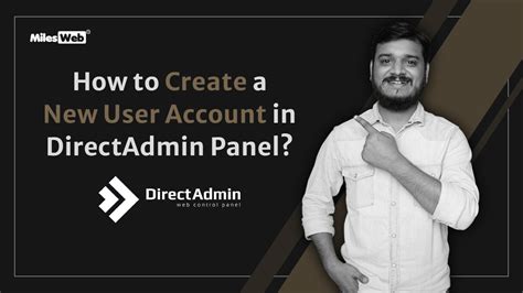 How To Create A New User Account In Directadmin Panel Milesweb Youtube