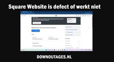 Square Alle Services Uitgevallen Controleer Actuele Storingen En Problemen DownOutages Nl