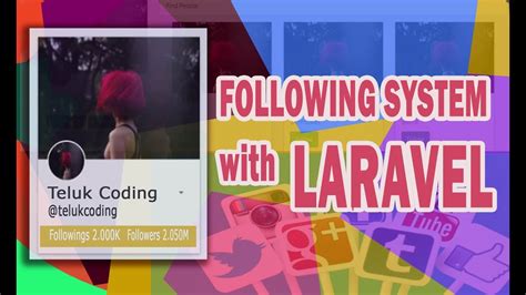 Social Network Laravel Membuat Following System Youtube