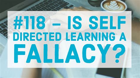 118 Is Self Directed Learning A Fallacy — The Edtech Podcast