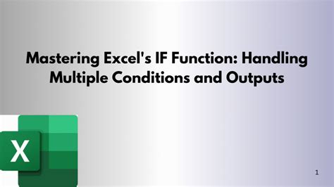 Learn How To Use Excel If Formulas With Multiple Conditions And Outputs