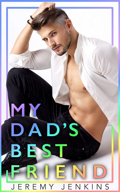 My Dads Best Friend By Jeremy Jenkins Goodreads