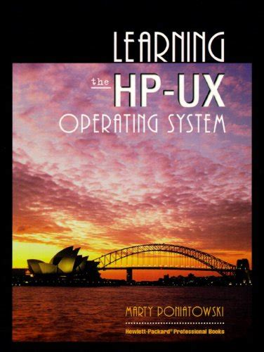 learning the hp ux operating system poniatowski marty 9780132585347 books