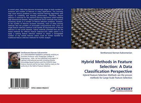 hybrid methods in feature selection a data classification perspective