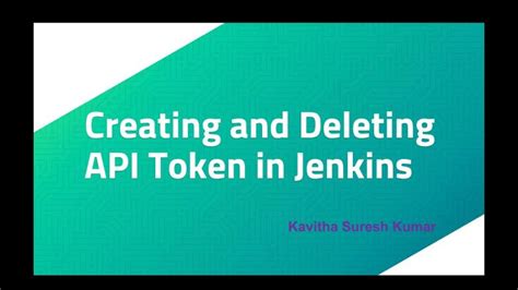 Creating And Deleting Api Token In Jenkins Kavitha Suresh Kumar